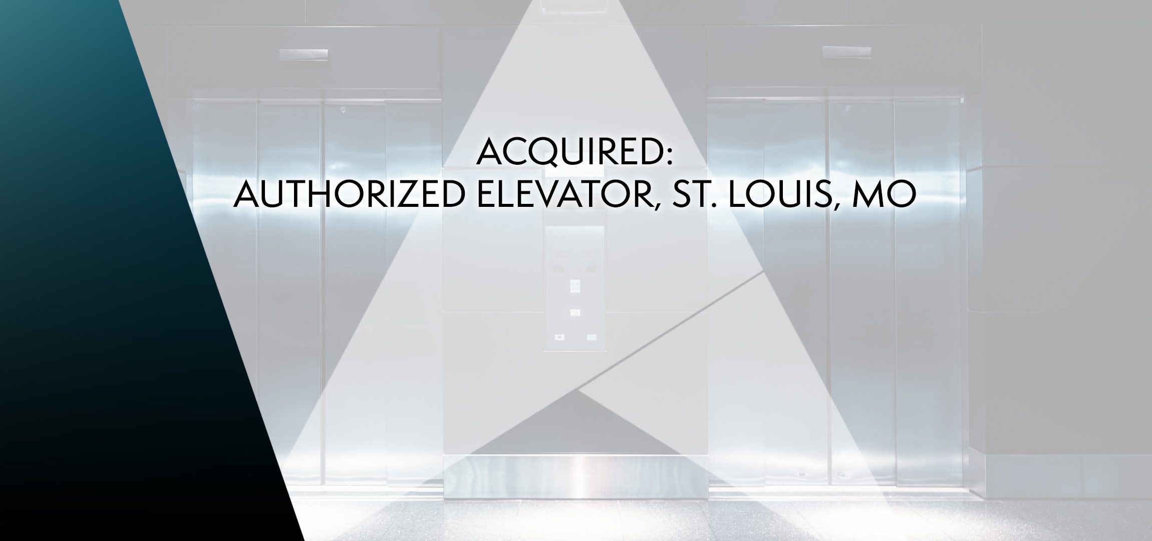 Ascent Elevators Grows with Strategic St. Louis Acquisition